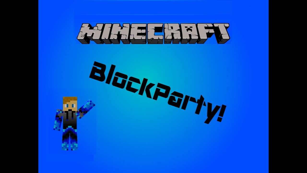 BLOCK PARTY!!! (minecraft minigame) - YouTube