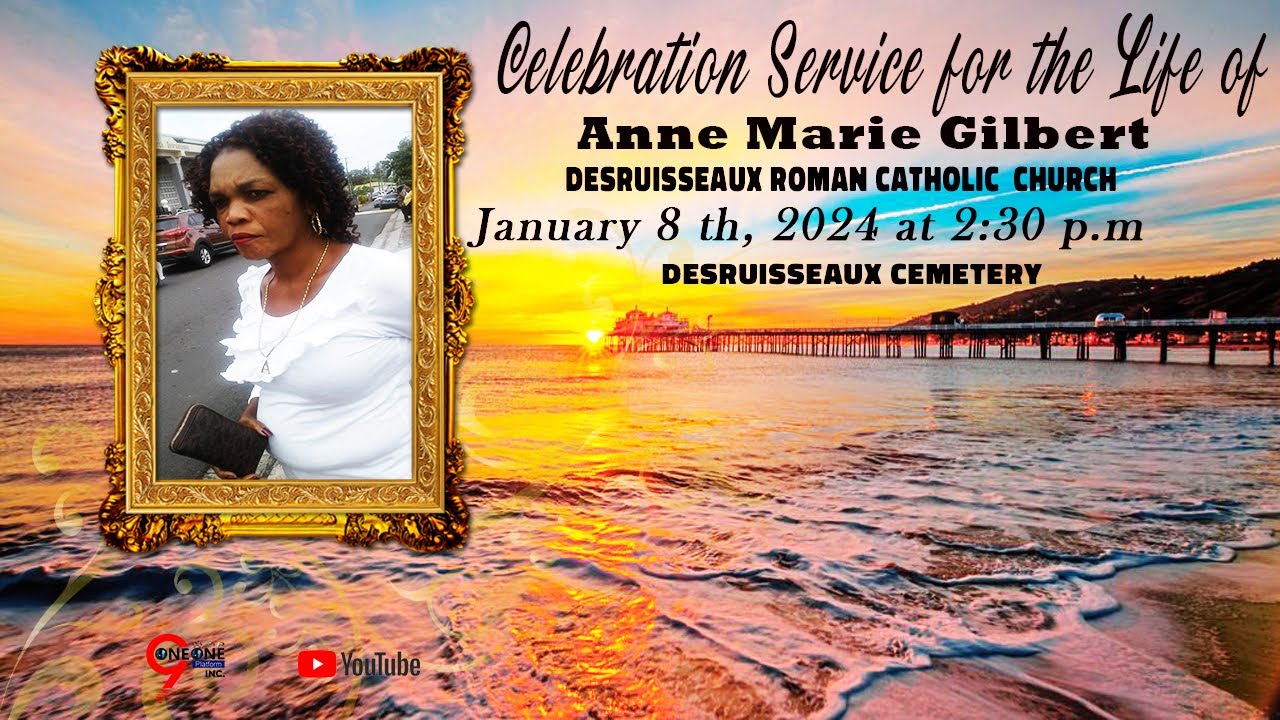 Celebration Service for the Life of Anne Marie Gilbert - YouTube
