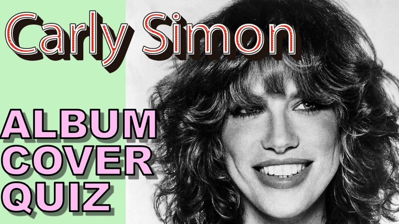 Carly Simon Album Cover Quiz - YouTube