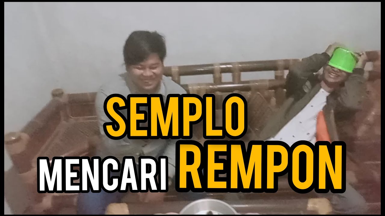 Semplo mencari Rempon/FILM PENDEK NGAPAK CILACAP - YouTube