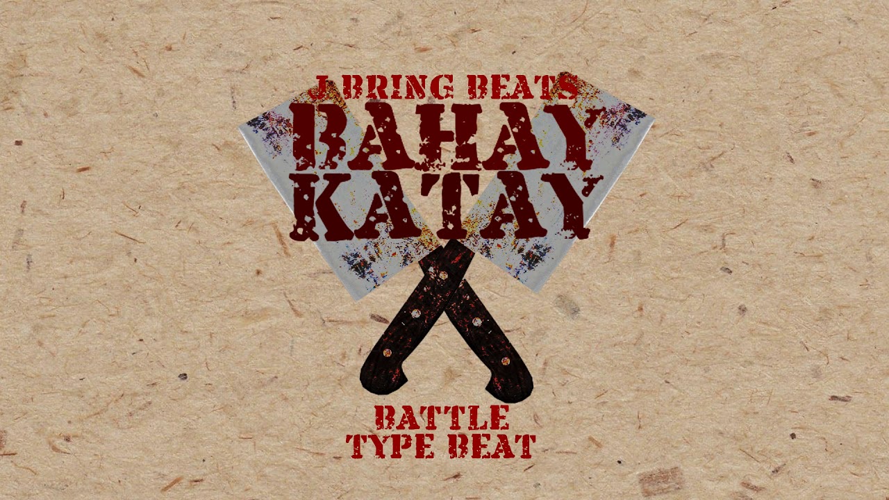 BAHAY KATAY TOURNAMENT (FREESTYLE BATTLE TYPE BEAT) | Prod by J BRING ...