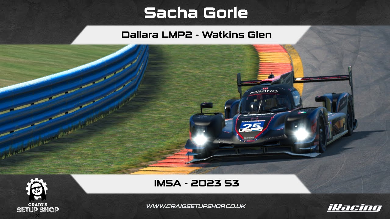 iRacing - 23S3 - Dallara LMP2 - IMSA - Watkins Glen - SG - YouTube