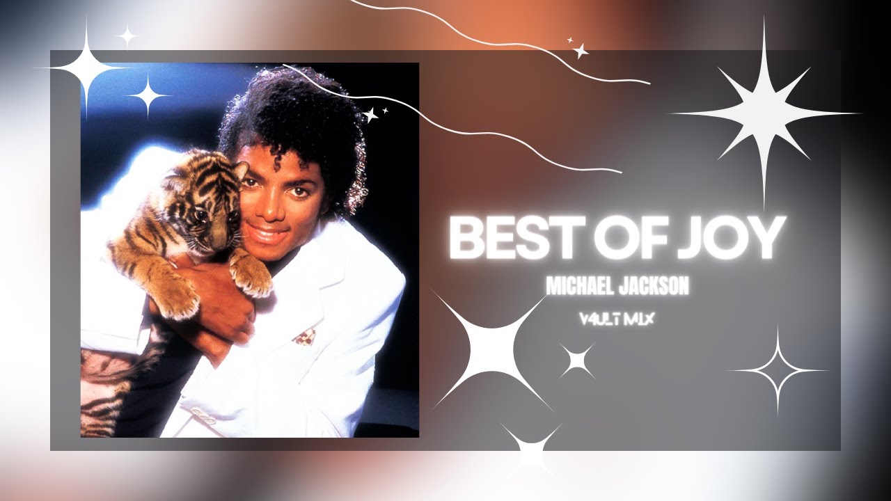 Best Of Joy | Michael Jackson (V4ULT MIX) - YouTube