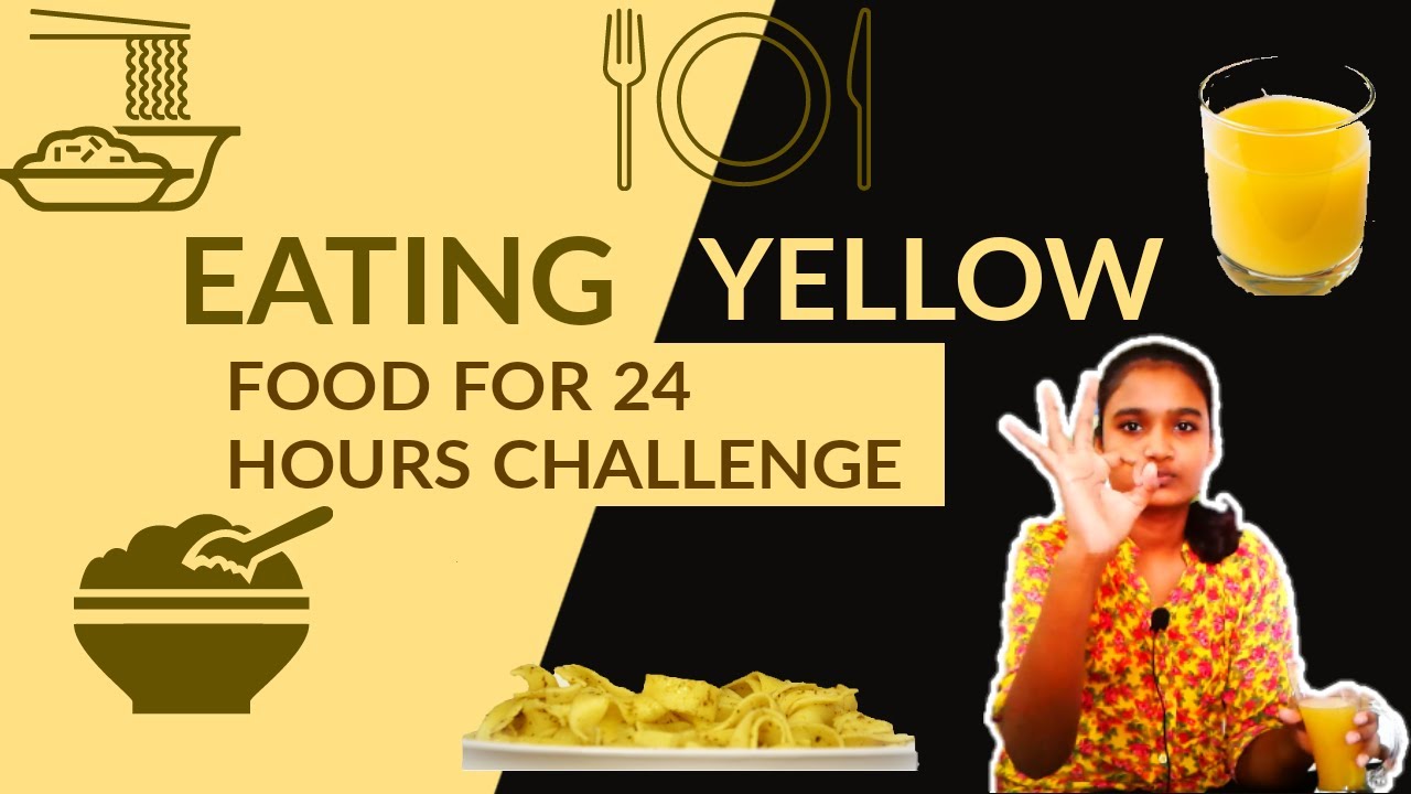 Eating yellow color food for 24 hours ! ! - YouTube