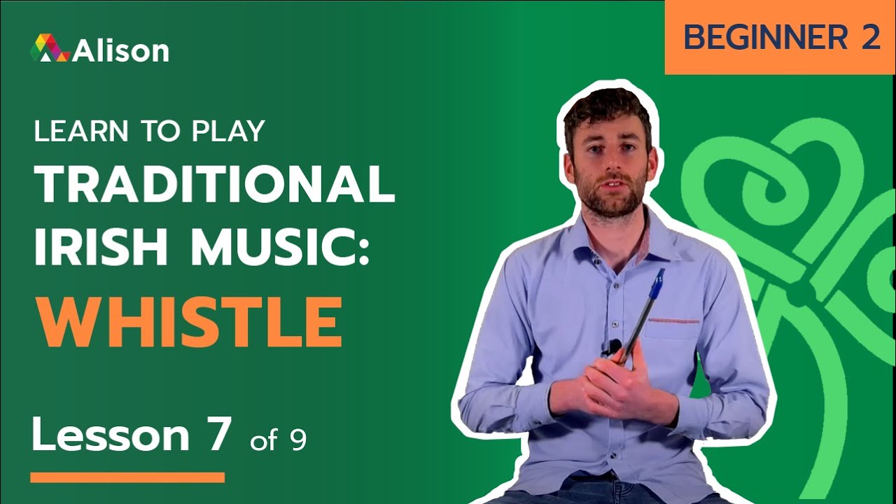 Learn Traditional Irish Tin Whistle | Beginner 2 | Lesson 7 | Free ...