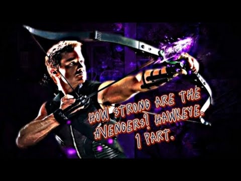 How strong are the Avengers? Hawkeye. 1 part. - YouTube
