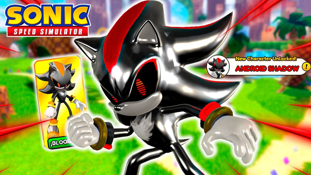 ¡Cómo Desbloquear a ANDROID SHADOW En Sonic Speed Simulator Lo Más RÁPIDO! - YouTube