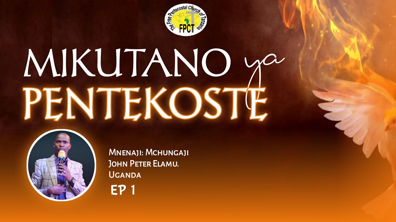 🔴🆕LIVE- EP1 | MIKUTANO YA PENTEKOSTE | PASTOR JOHN PETER ELAMU | IBADA ...