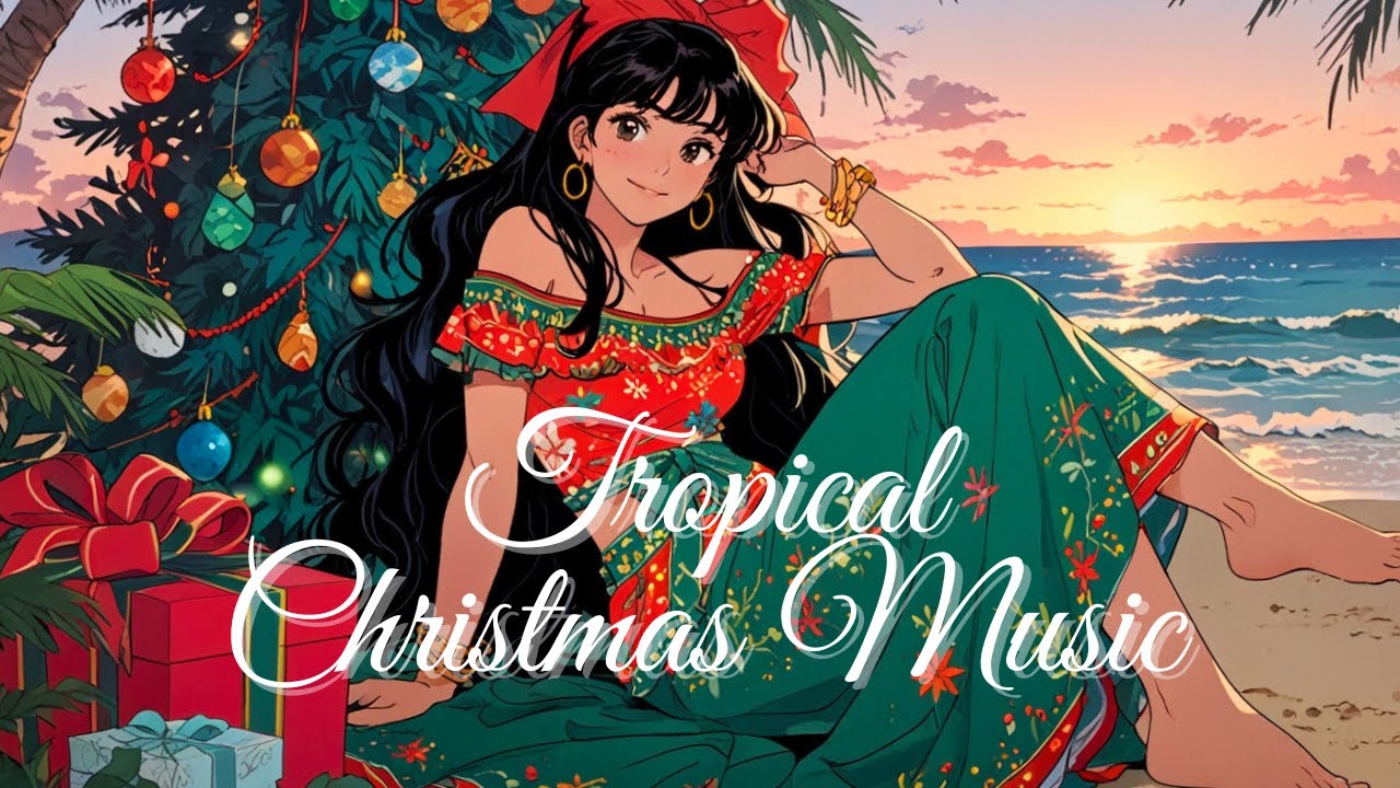 Tropical Christmas Music🎄 Relaxing Holiday Medley at Sunset[ Tropical ...