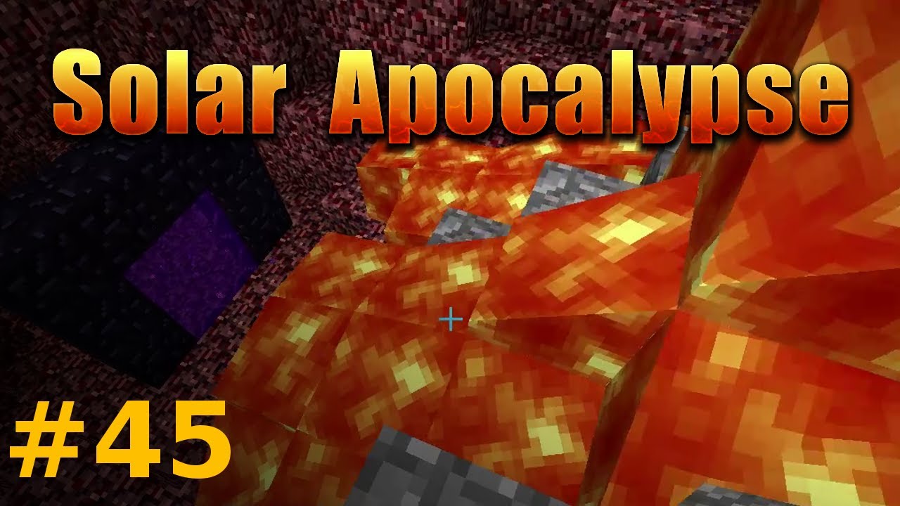 Minecraft: Solar Apocalypse Mod - Ep. 45 - Lava Flooding Disaster - YouTube