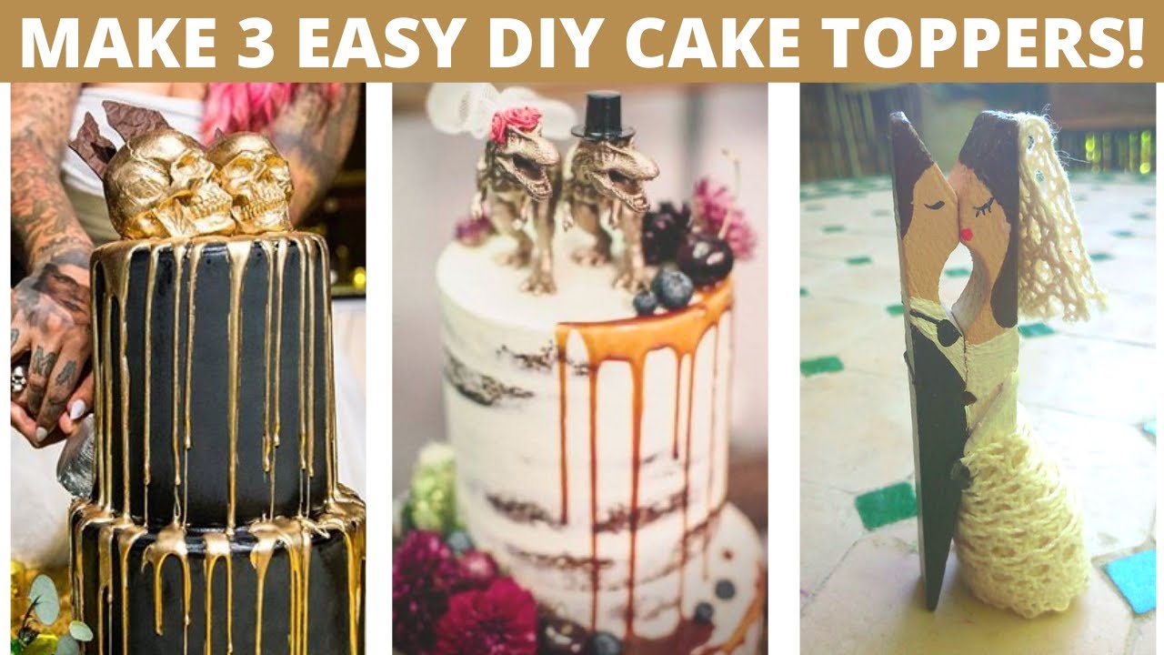 How to DIY Wedding Cake Toppers | 3 Easy-to-Make Cake Toppers from ...