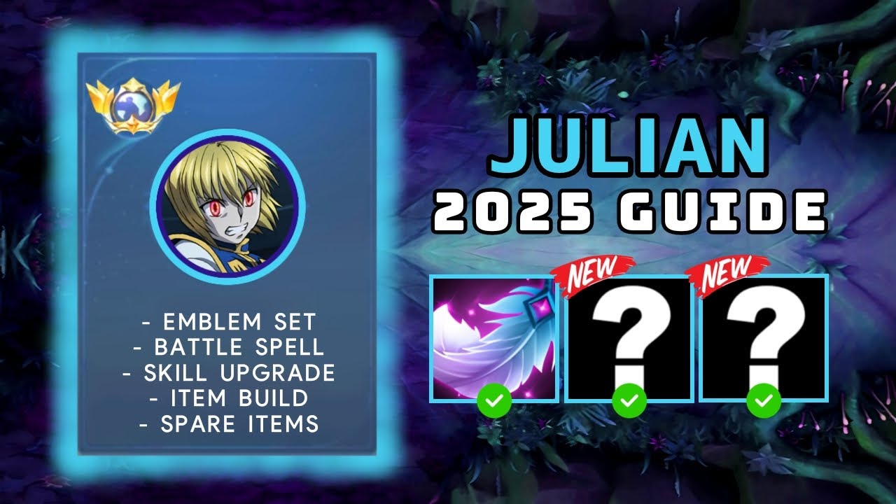 Julian 2025 Guide: New Best Build and Emblem Set | Mobile Legends - YouTube