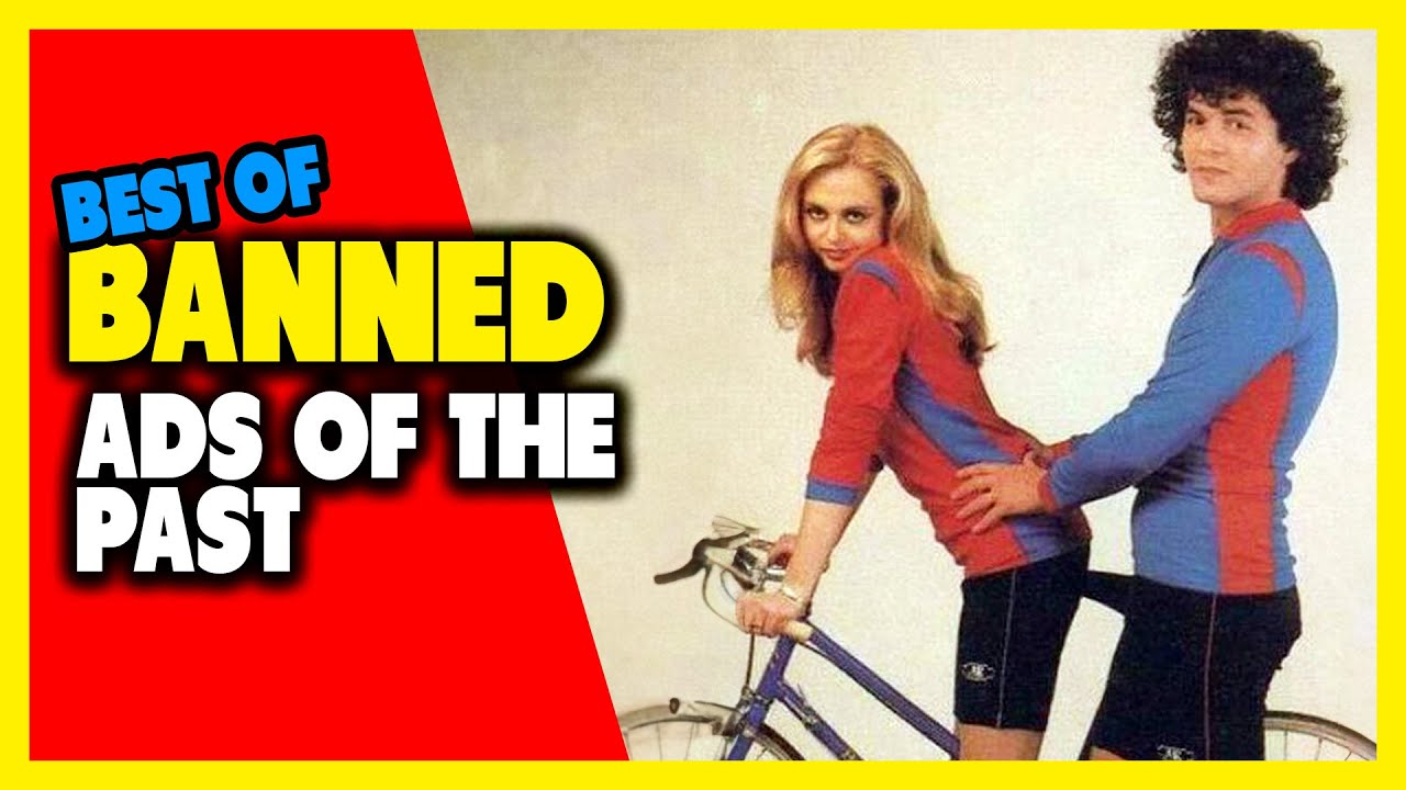 Classic Ads of the Past That Would Be BANNED Today? - YouTube