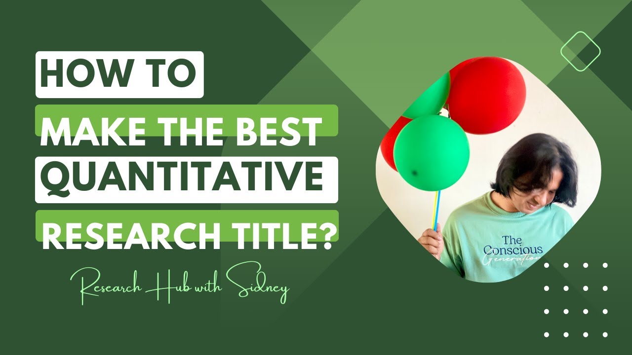 HOW TO MAKE THE BEST QUANTITATIVE RESEARCH TITLE? - YouTube