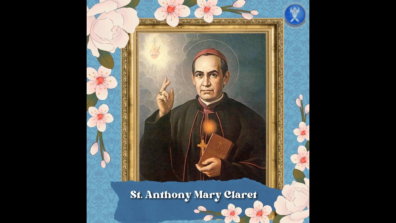St. Anthony Mary Claret. - YouTube
