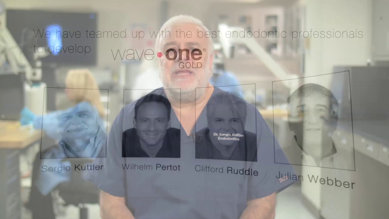 WaveOne® Gold - Dr. Sergio Kuttler WaveOne Gold Single File Technique ...