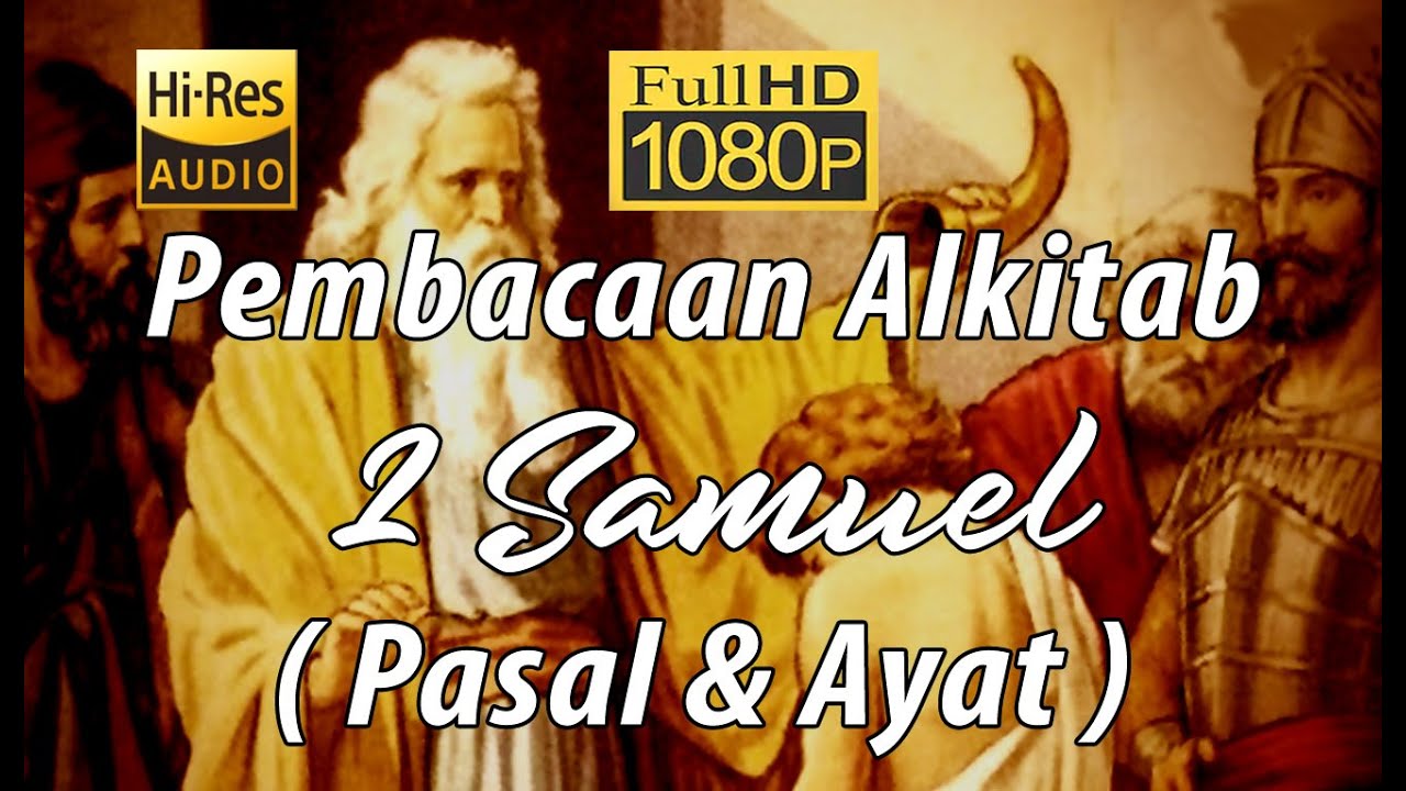 Alkitab Suara - 2 Samuel Full HD, pasal & ayat - YouTube