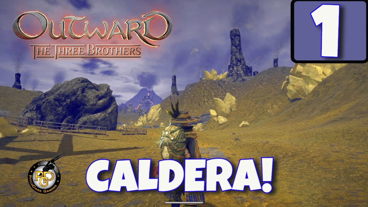 Outward Lets Play | THE THREE BROTHERS DLC | CALDERA | EP1 ...