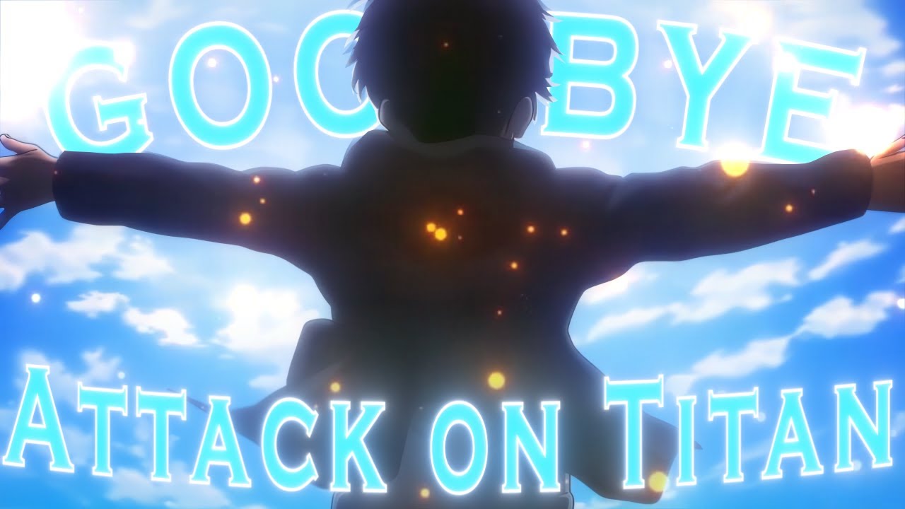 Goodbye, Attack on titan - YouTube