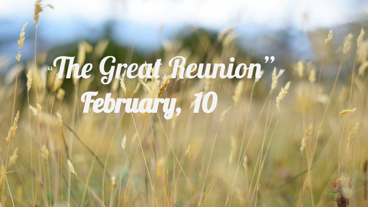 The Great Reunion" - YouTube