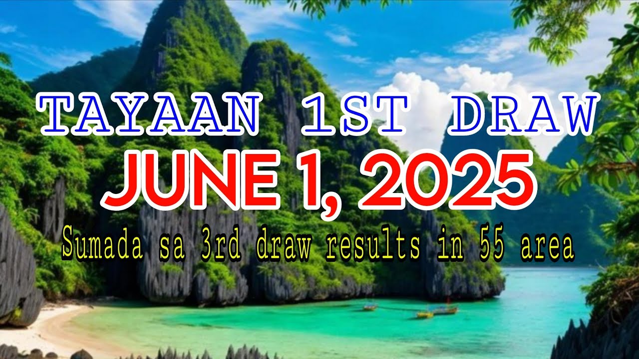 STL TAYAAN 1ST DRAW (JUNE 1, 2025) SUMADA SA 3RD DRAW RESULTS IN 55 ...