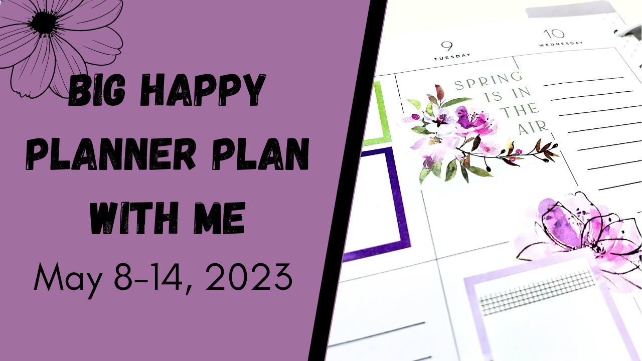 Plan With Me // Big Vertical Happy Planner // May 8-14, 2023 - YouTube