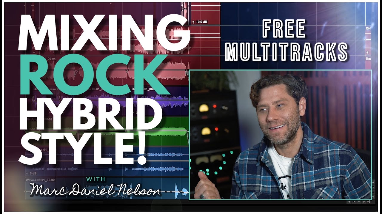 Mixing Fusion Rock, HYBRID Style! With Marc Daniel Nelson - YouTube