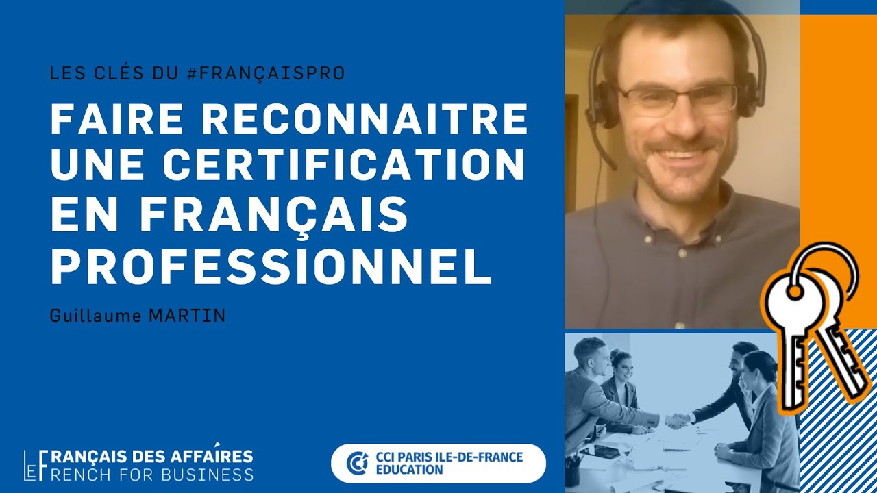Faire reconnaître une certification en français professionnel - YouTube
