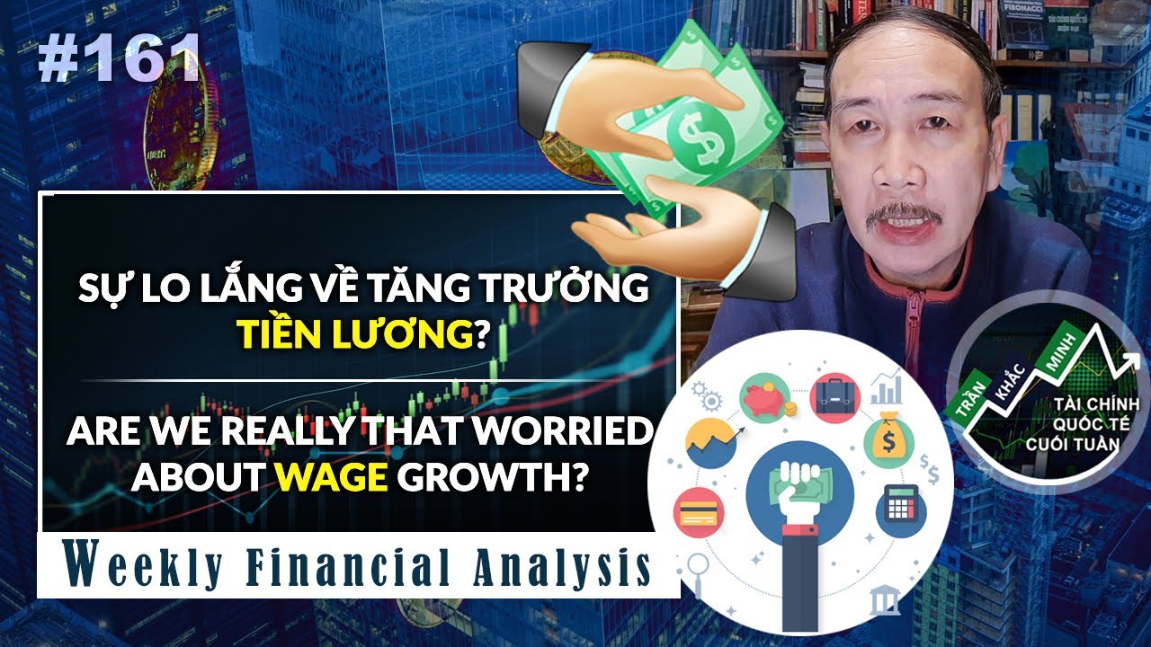 Chúng ta có thực sự lo lắng về tăng trưởng tiền lương không ? | Tài ...