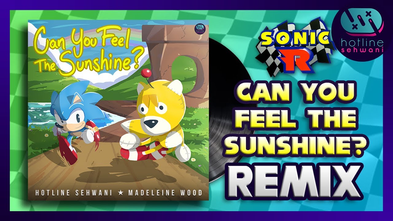 Can You Feel The Sunshine Cover Sonic R Hotline Sehwani Madeleine Wood ...
