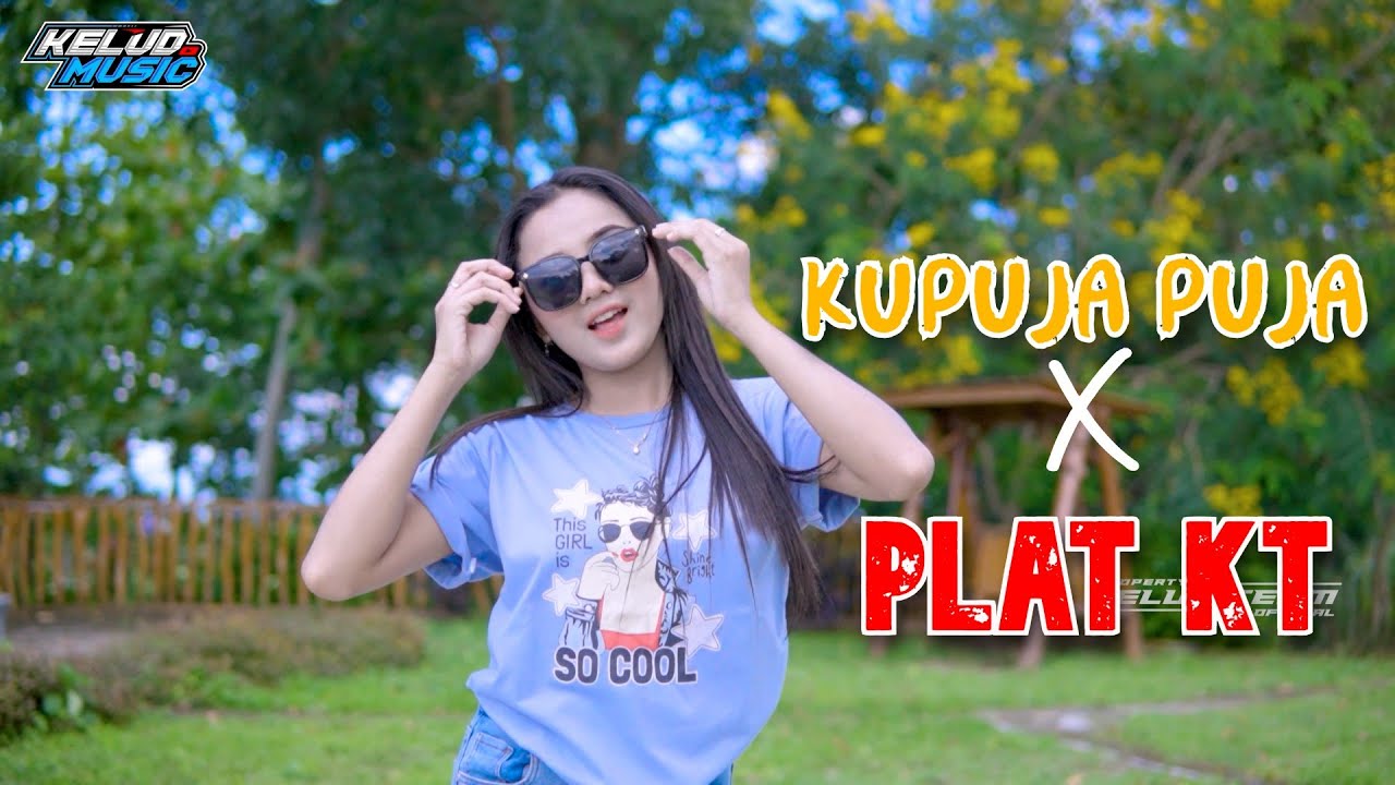 DJ PLAT KT x KU PUJA PUJA BASS GLERR - YouTube