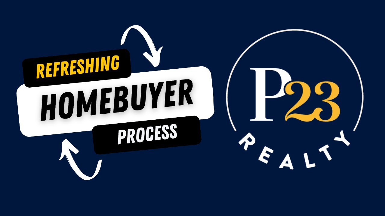 P23 Realty Home Buying Process - YouTube