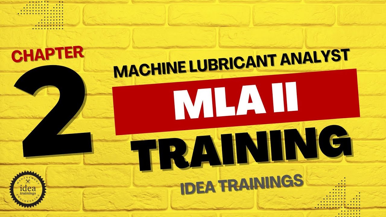 Machine Lubricant Analyst - MLA II Training - Chapter 2 - YouTube
