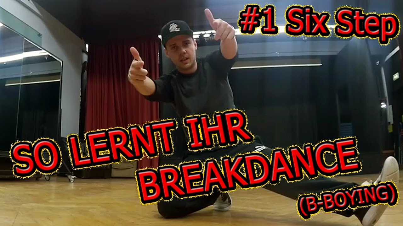 ERSTES BREAKDANCE SCHRITT für SCHRITT TUTORIAL: Six Step | ChrisCross ...