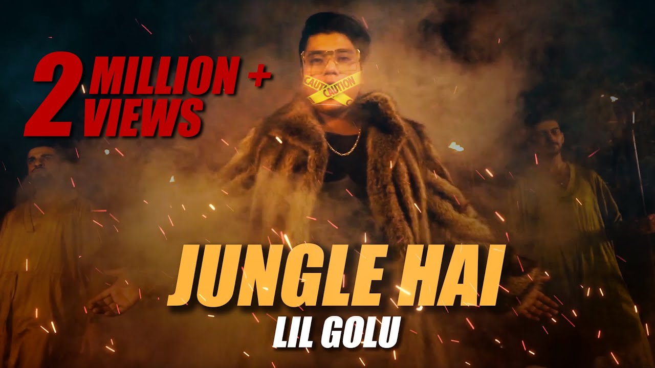 JUNGLE HAI ( LiL Golu Official Music Video ) Latest Rap song 2019 I ...