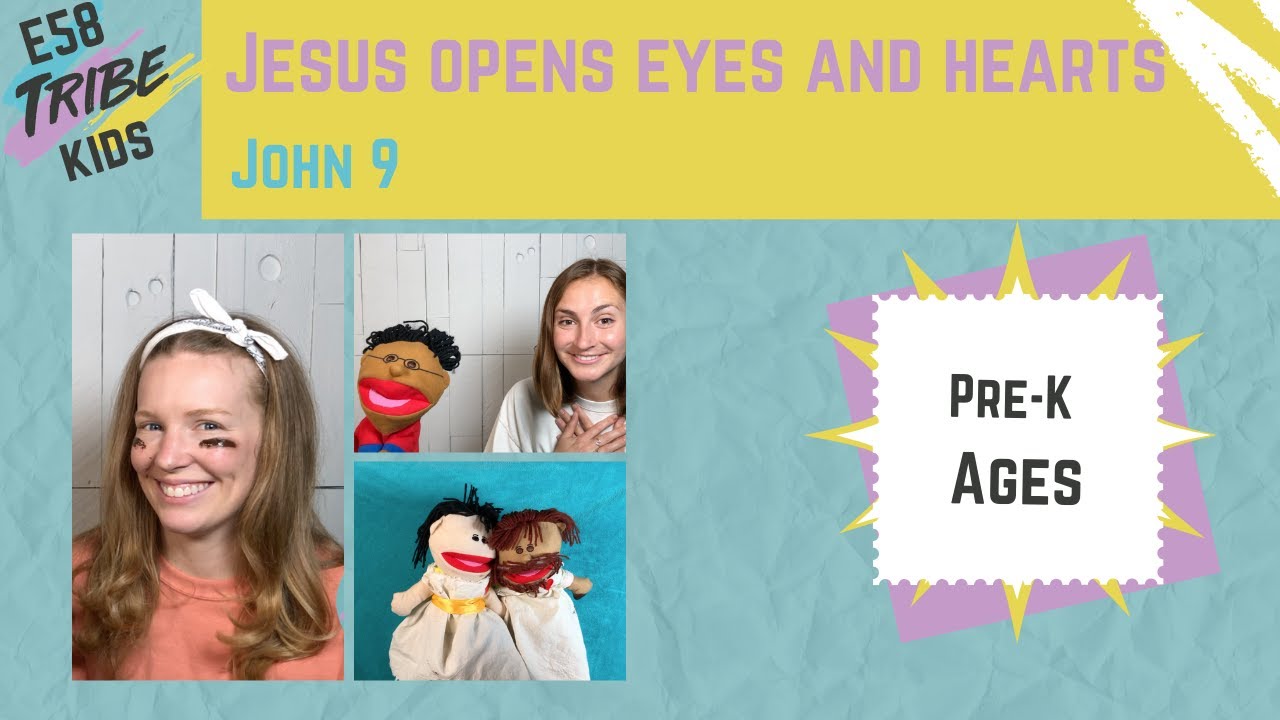 Jesus Opens Eyes and Hearts! - John 9 : Pre-K - Puppets + Teaching ...