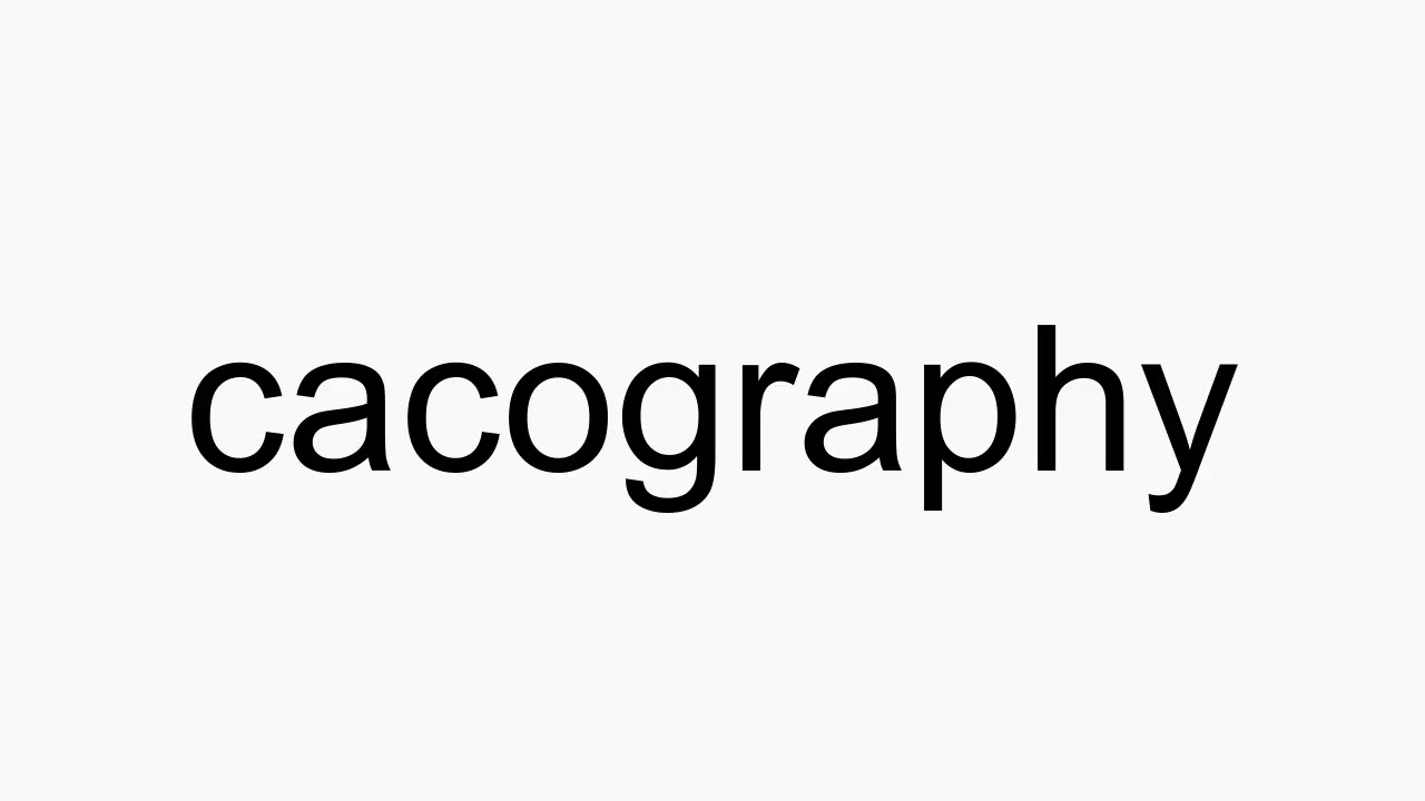 How to pronounce cacography - YouTube