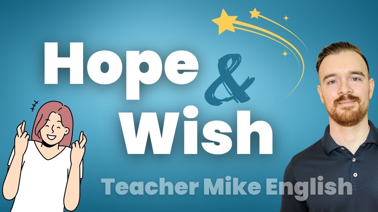 Hope vs. Wish: Learn When to Use Them - YouTube