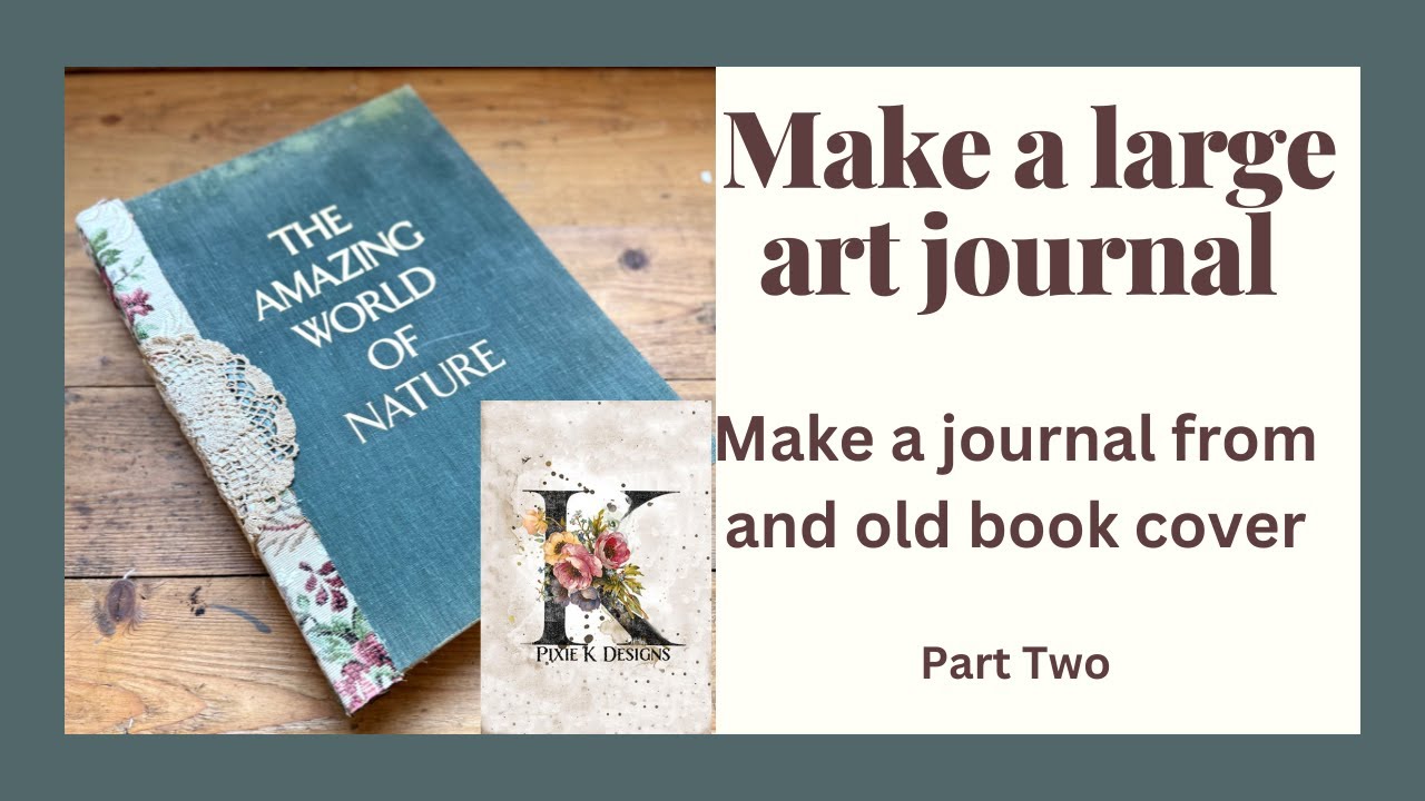 Make an art journal from a large book cover. How to make a junk journal ...