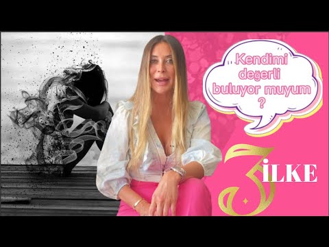 KENDİNE DEĞER VERDİĞİNİ GÖSTEREN 3 İŞARET