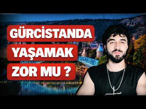 “Neden Gürcistan’da Yaşamalısınız? Türkiye ile Büyük Farklar!”