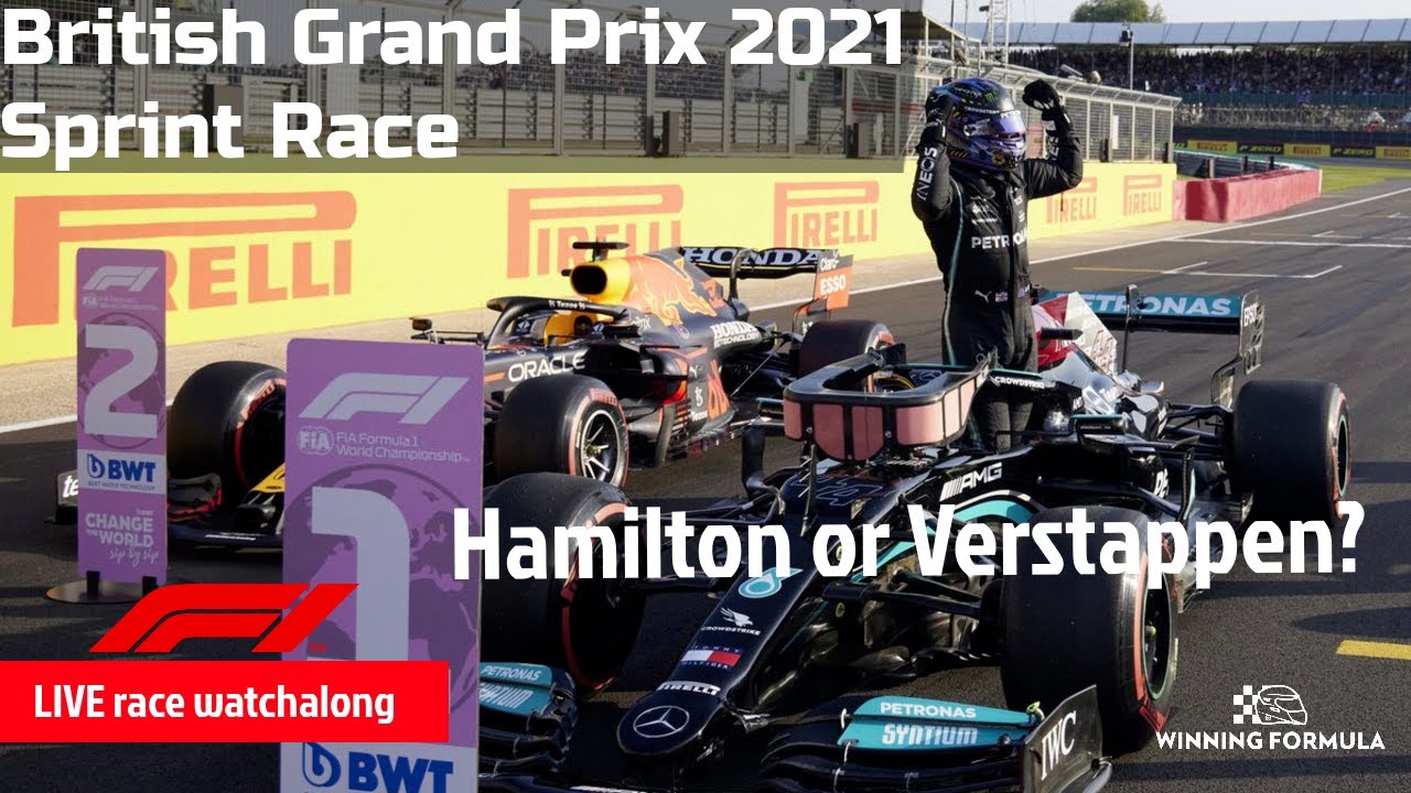 Silverstone 2021 - British F1 Grand Prix - Sprint Qualifying Watchalong ...