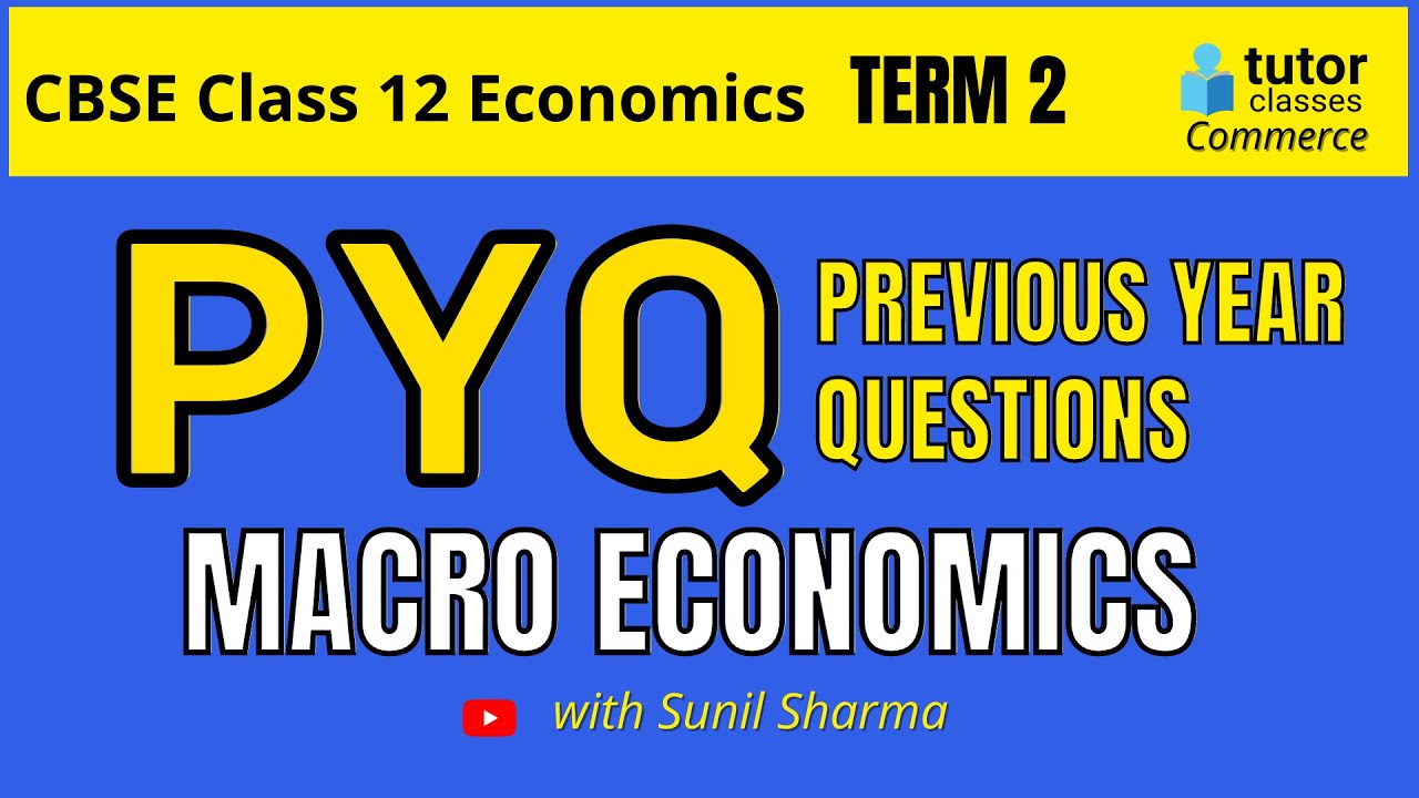 🔥 Economics Class 12 TERM 2 | PYQ Previous Year Questions Macro ...