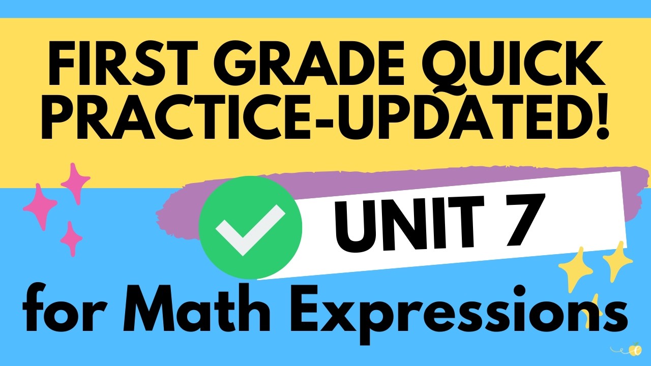 1st Grade Math Expressions Unit 7 Quick Practices - UPDATED - YouTube