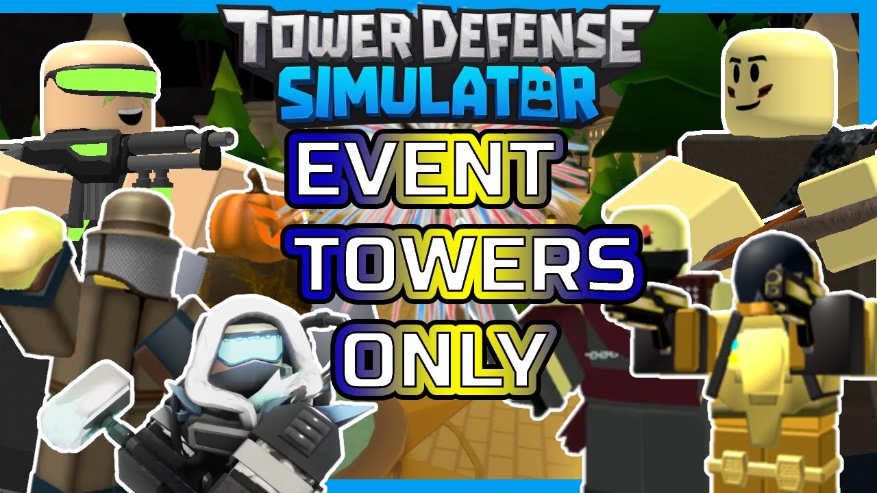 🎆EVENT TOWERS ONLY | TOWER DEFENSE SIMULATOR🎆 - YouTube