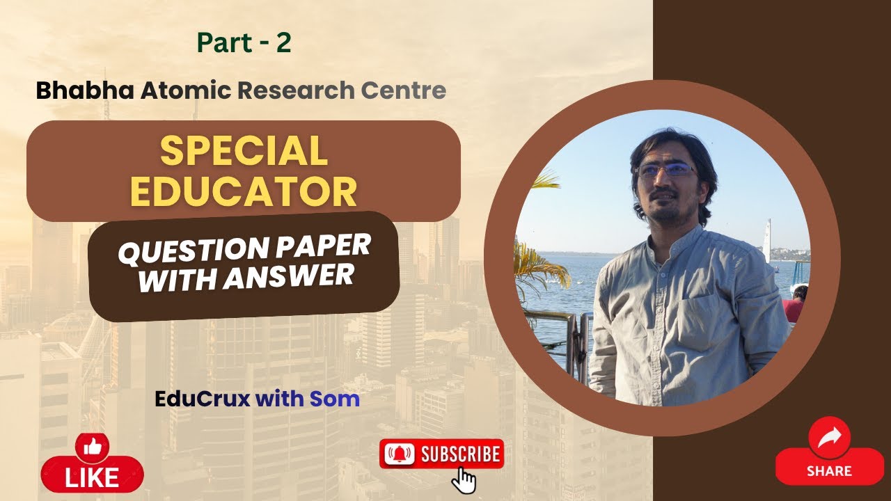 BARC Special Educator Question Paper with Answer, Part-2 - YouTube
