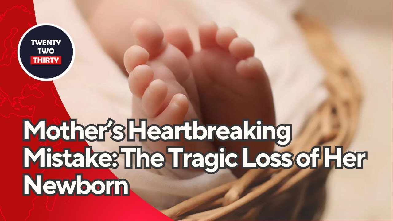 Mother’s Heartbreaking Mistake: The Tragic Loss of Her Newborn—A ...