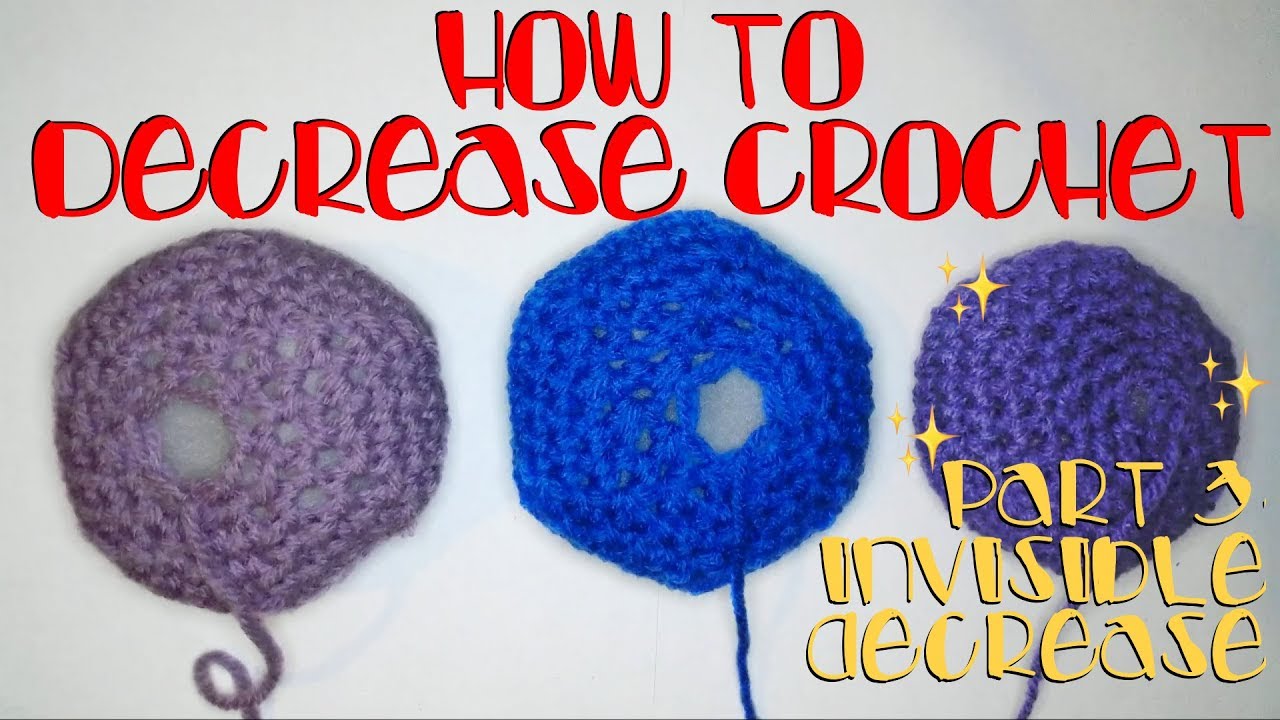 How to Crochet an Invisible Decrease - Crochet Lesson 14 - YouTube