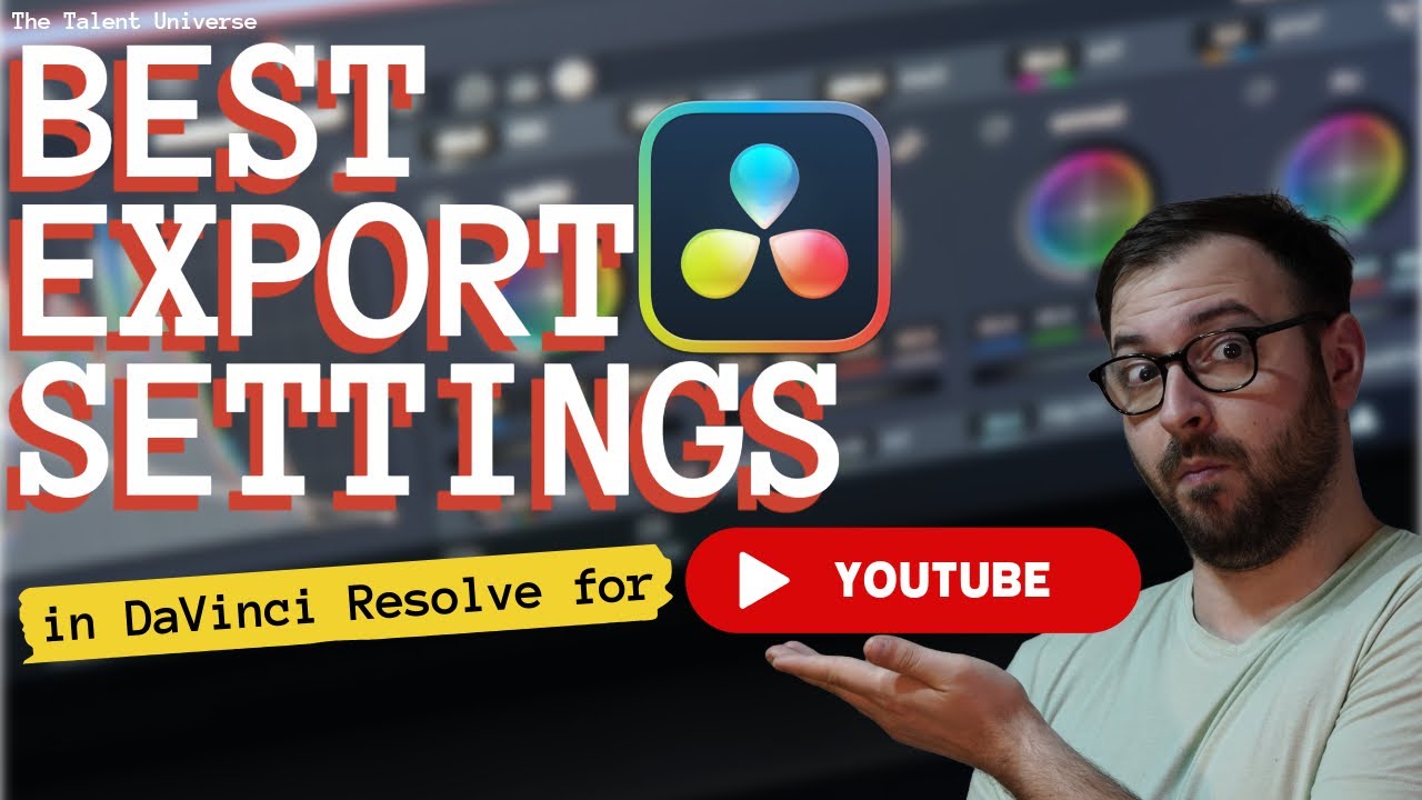 How to Get The Best Export Settings in DaVinci Resolve for YouTube ...