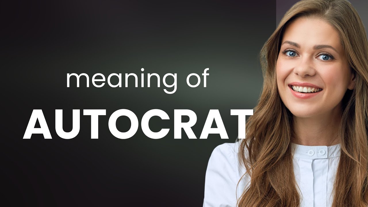 Autocrat • meaning of AUTOCRAT - YouTube